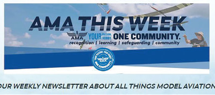 Model Aviation - January 2024 AMA’S Weekly Newsletter, AMA This Week